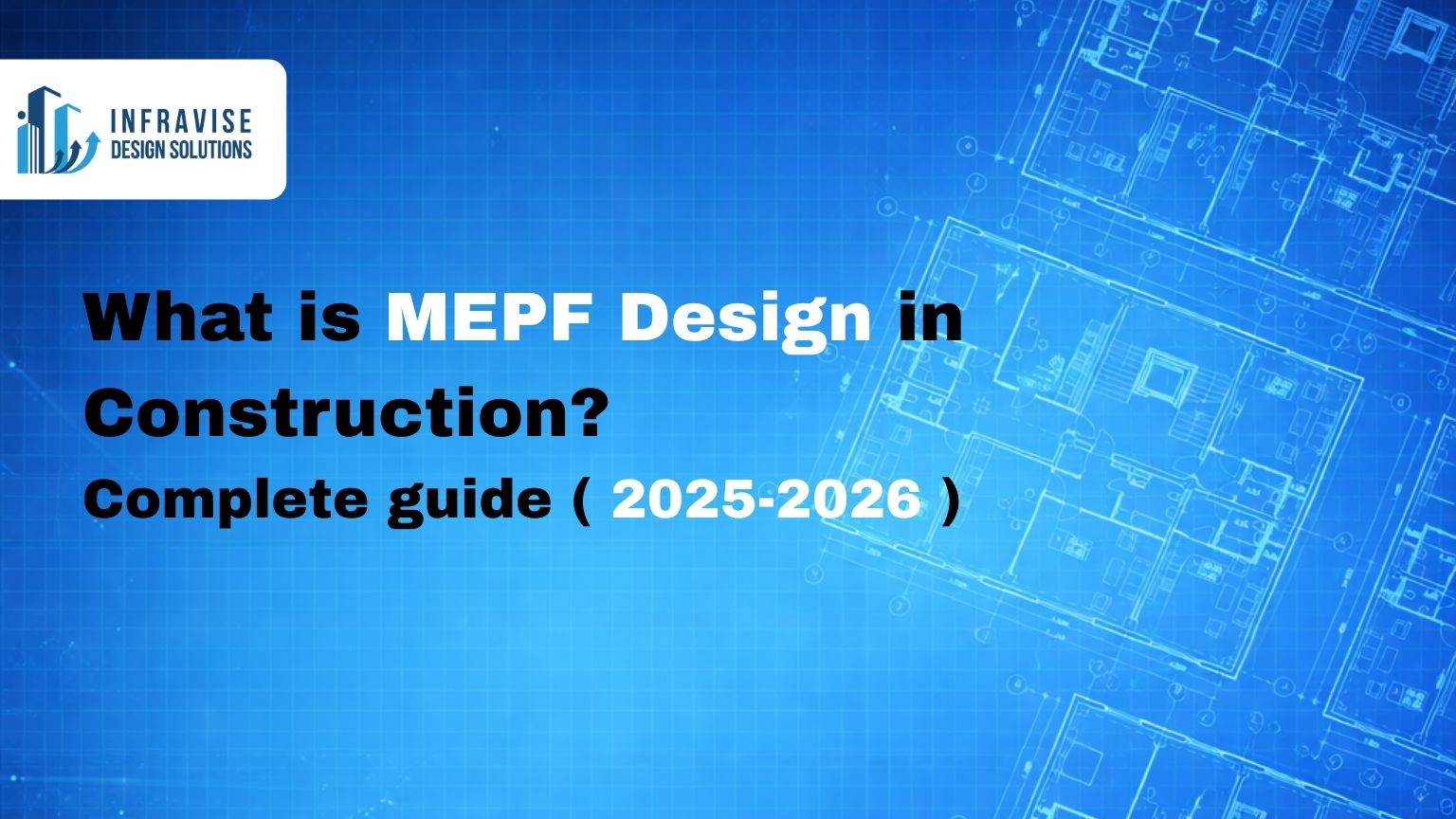 MEPF Design in Construction Complete Guide (2026) InfraviseDesign